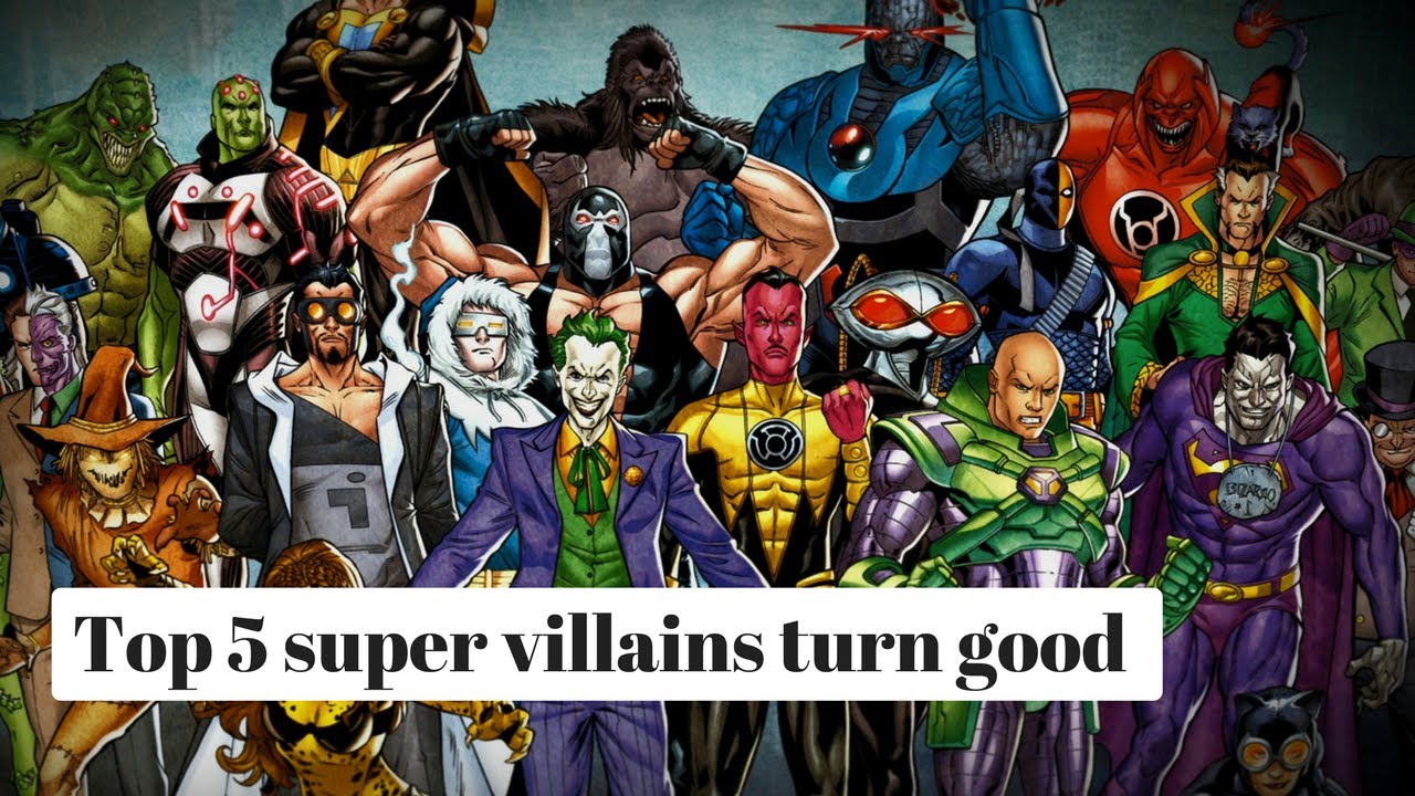 top 5 super villains turn good - YouTube