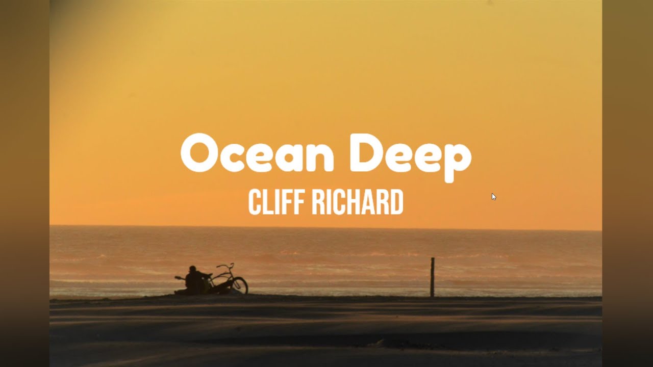 Ocean Deep by Cliff Richard w/ lyrics - YouTube
