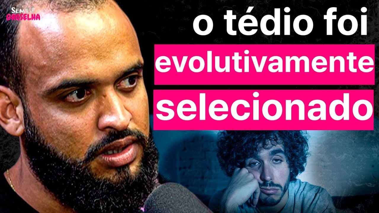 ESPECIALISTA: SENTIR TÉDIO É SAUDÁVEL - YouTube