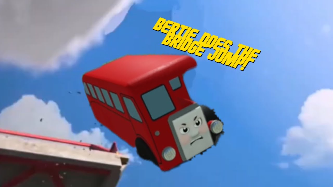 Sodor Online | Bertie Does The Bridge Jump!!!!!!!!!!!!! - YouTube