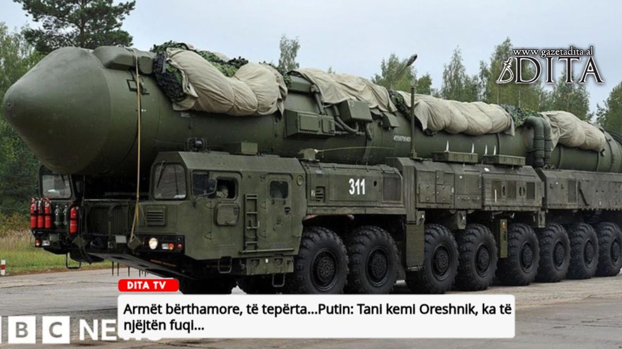 Armët bërthamore, të tepërta...Putin: Tani kemi Oreshnik, ka të njëjtën ...