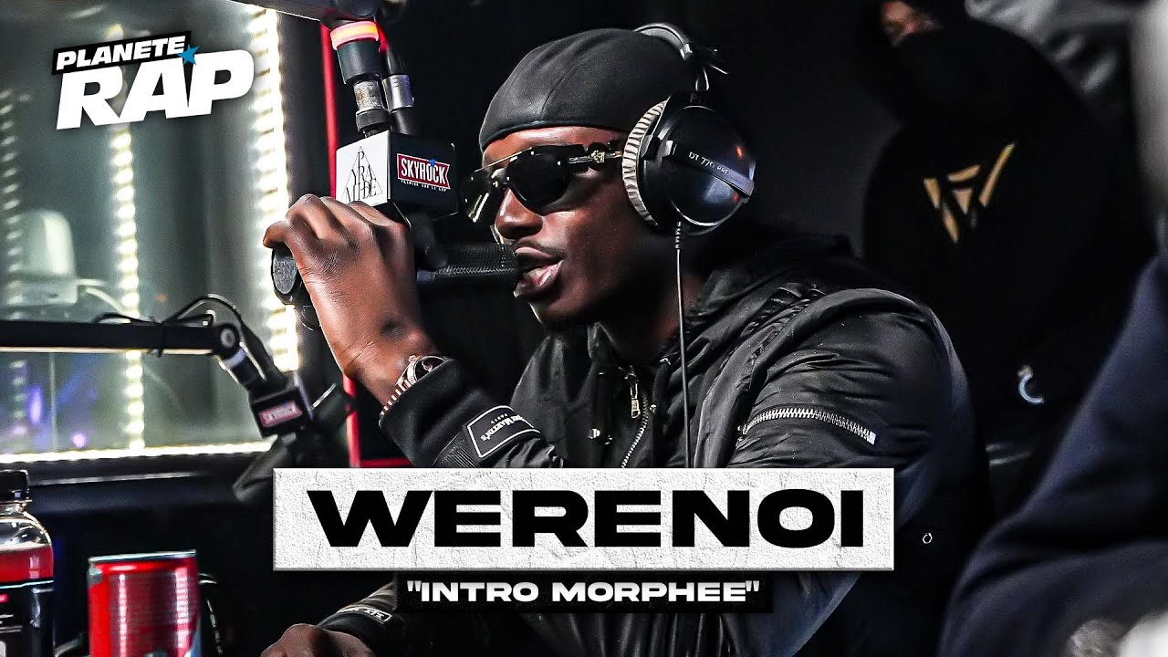 Werenoi - Intro Morphée #PlanèteRap - YouTube