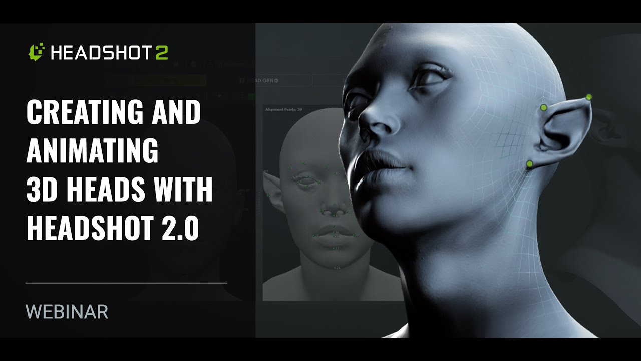[Webinar] Creating and Animating 3D Heads with Headshot 2.0 - YouTube