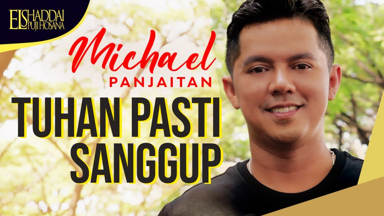 Michael Panjaitan - Tuhan Pasti Sanggup (Official Music Video) - YouTube