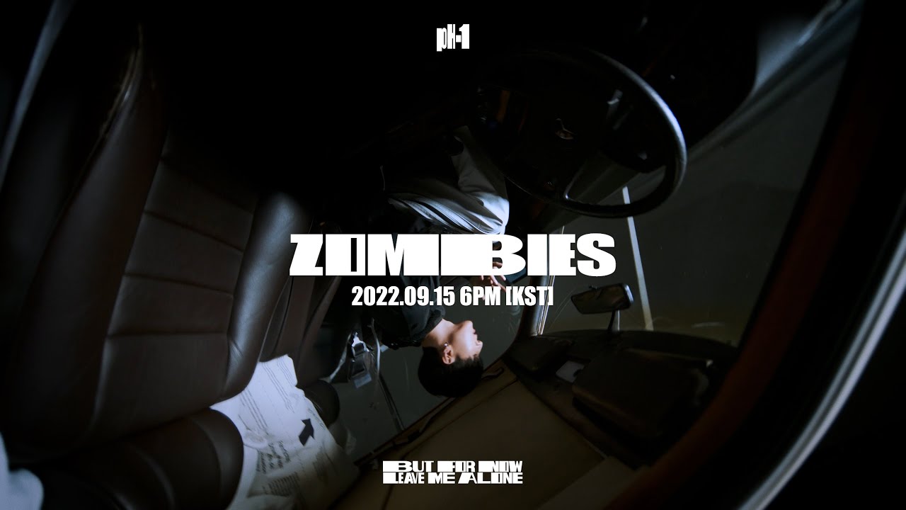 pH-1– ZOMBIES MV Teaser 2 - YouTube
