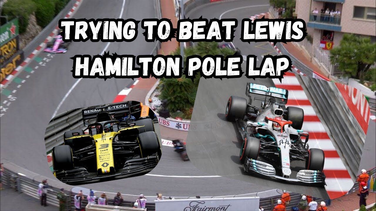 Trying to beat Lewis Hammilton pole lap on Monaco 2019 - YouTube