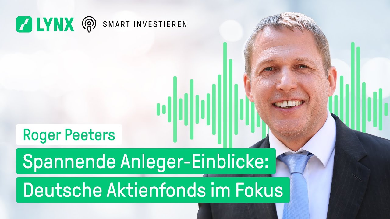 Spannende Anleger-Einblicke: Deutsche Aktienfonds im Fokus - mit Roger ...