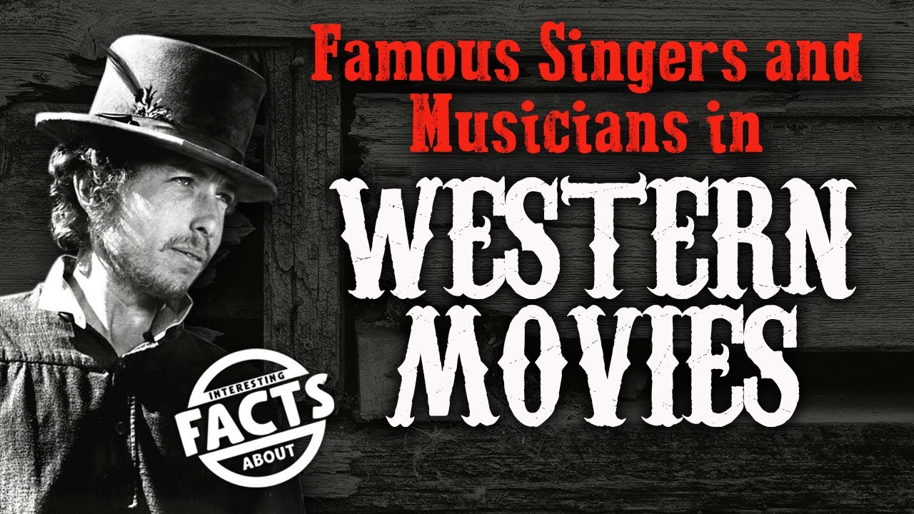 Famous Singers and Musicians in Western Movies - YouTube