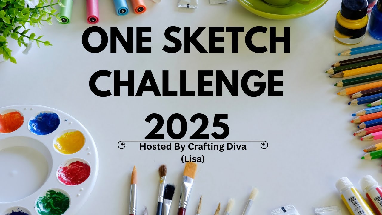 One Sketch Challenge hosted by @craftingdiva Sketch 1/January 2025 # ...