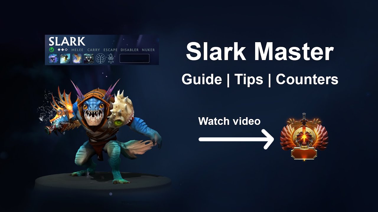 Slark Dota 2 Guide and Tips | Counters | all about Slark Dota 2 7.30E ...