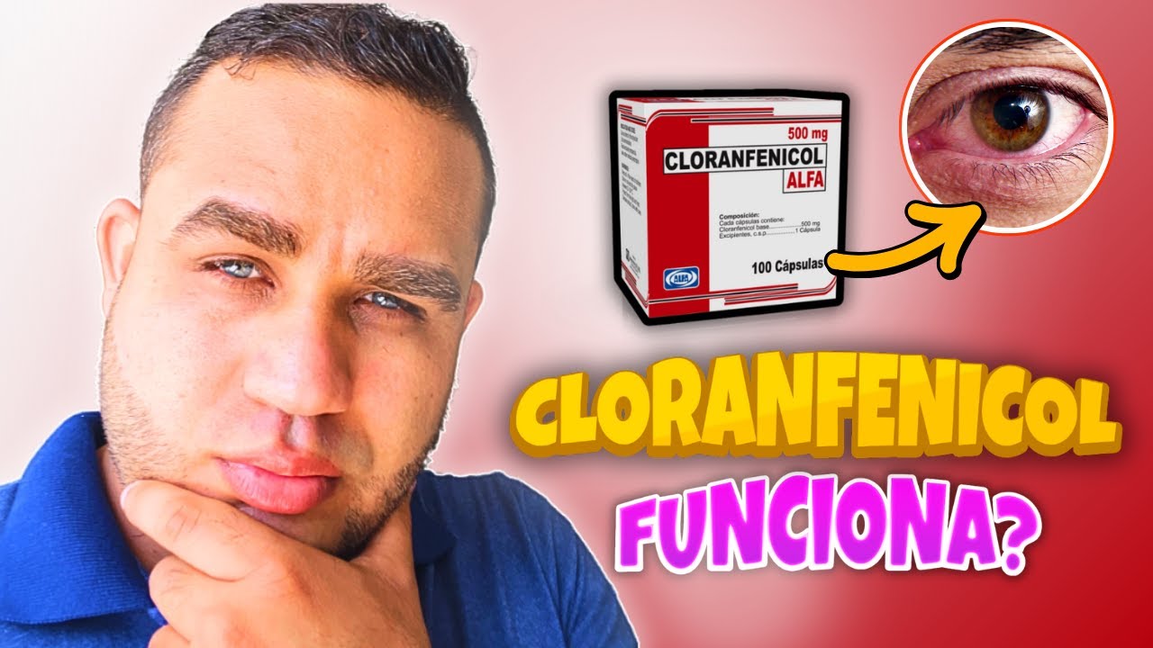 CLORANFENICOL GOTAS PARA OJOS | PARA QUE SIRVE | SOLUCION OFTALMICA ...
