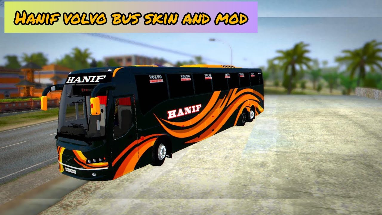hanif volvo bus skin|hanif volvo bus mod|hanif bus skin#bdbusskin# ...
