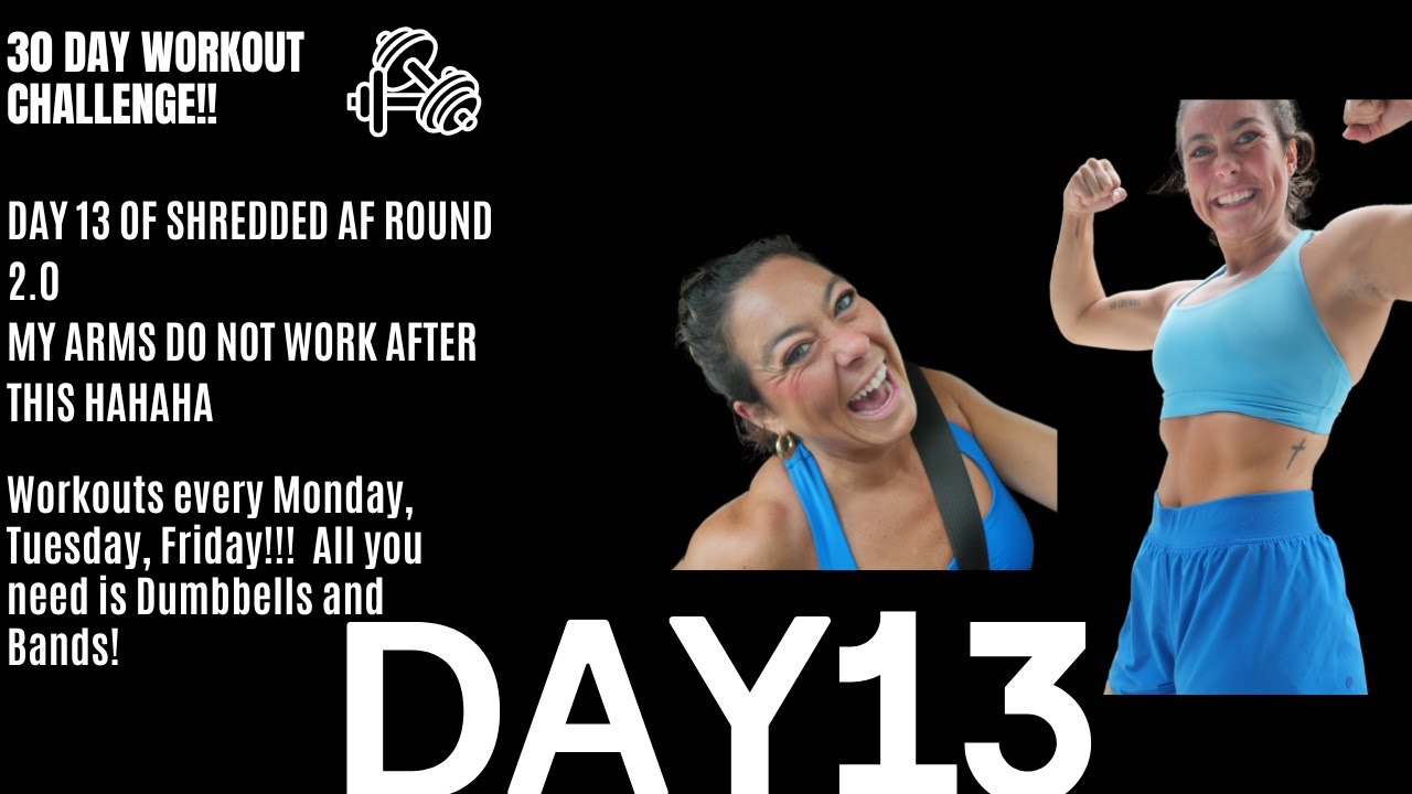 YOUR ARMS WILL BURN AFTER THIS WORKOUT! DAY 13 SHREDDED AF 2.0! HAHA ...