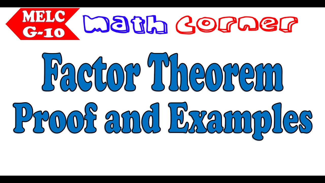 Factor Theorem Proof And Examples Grade 10 MELC YouTube factor-theorem-proof-and-examples-grade-10-melc-youtube
