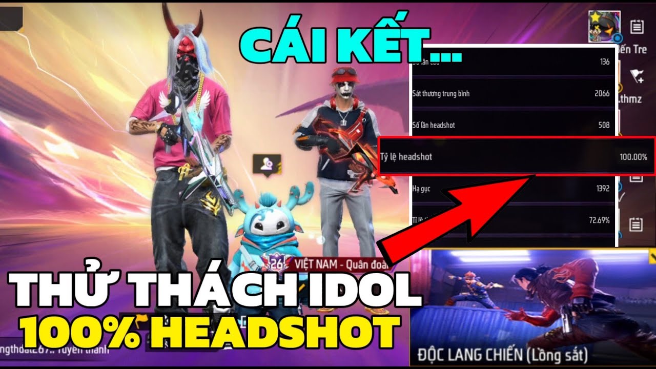 Free Fire | Thử Thách Idol Mới Nổi Tỉ Lệ Headshot 100% Trong Độc Lang ...