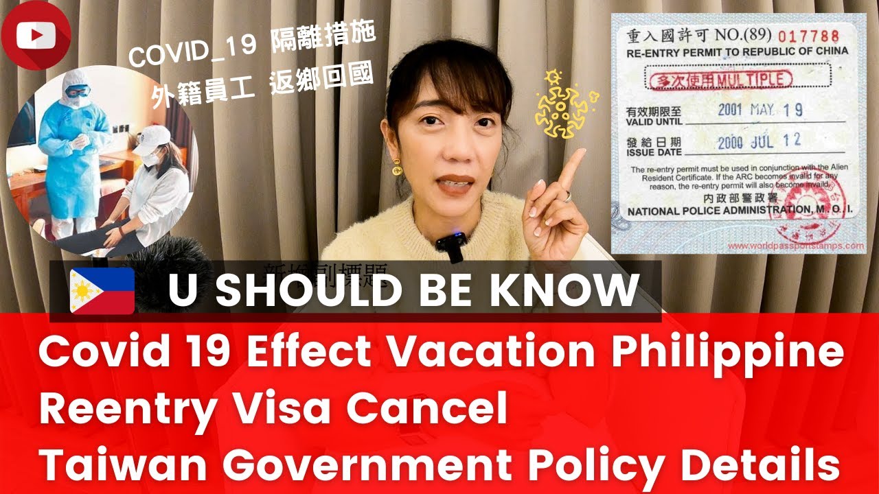 Current Covid 19 Effect Vacation To Philippine_Reentry Visa Government ...