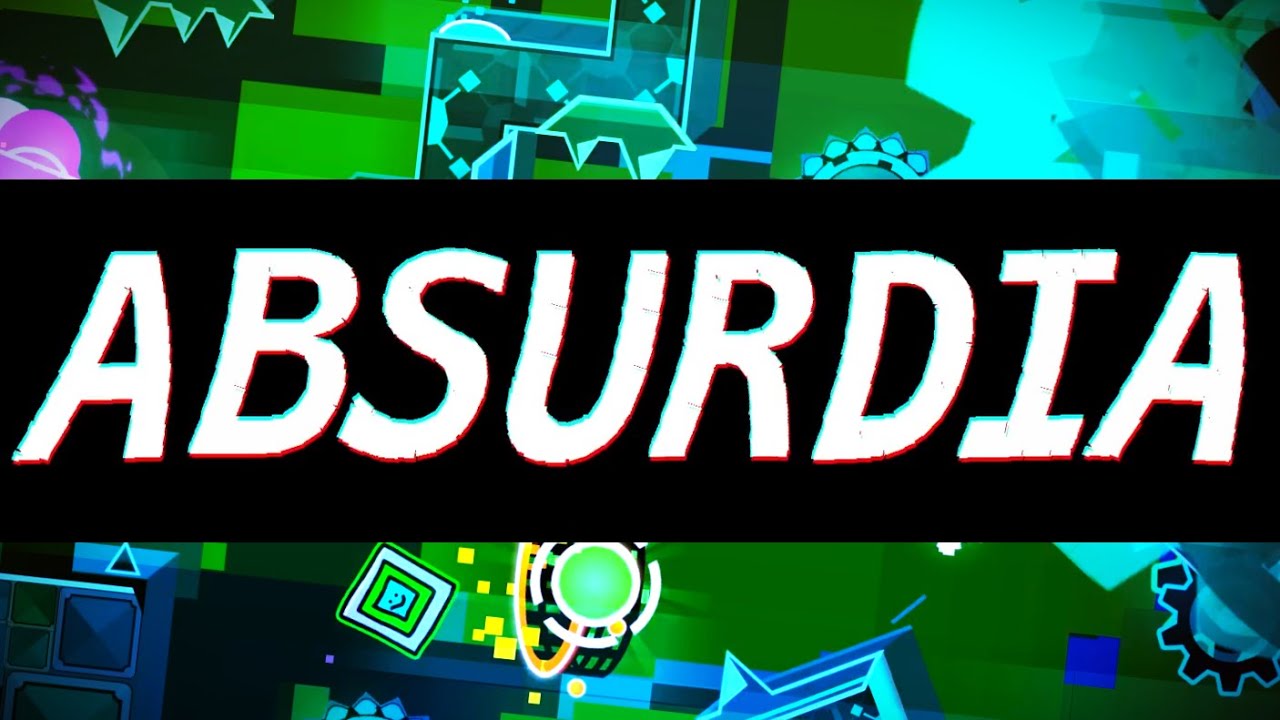 "ABSURDIA" by BowTieGD and more 100% (EXTREME DEMON) | Geometry Dash ...