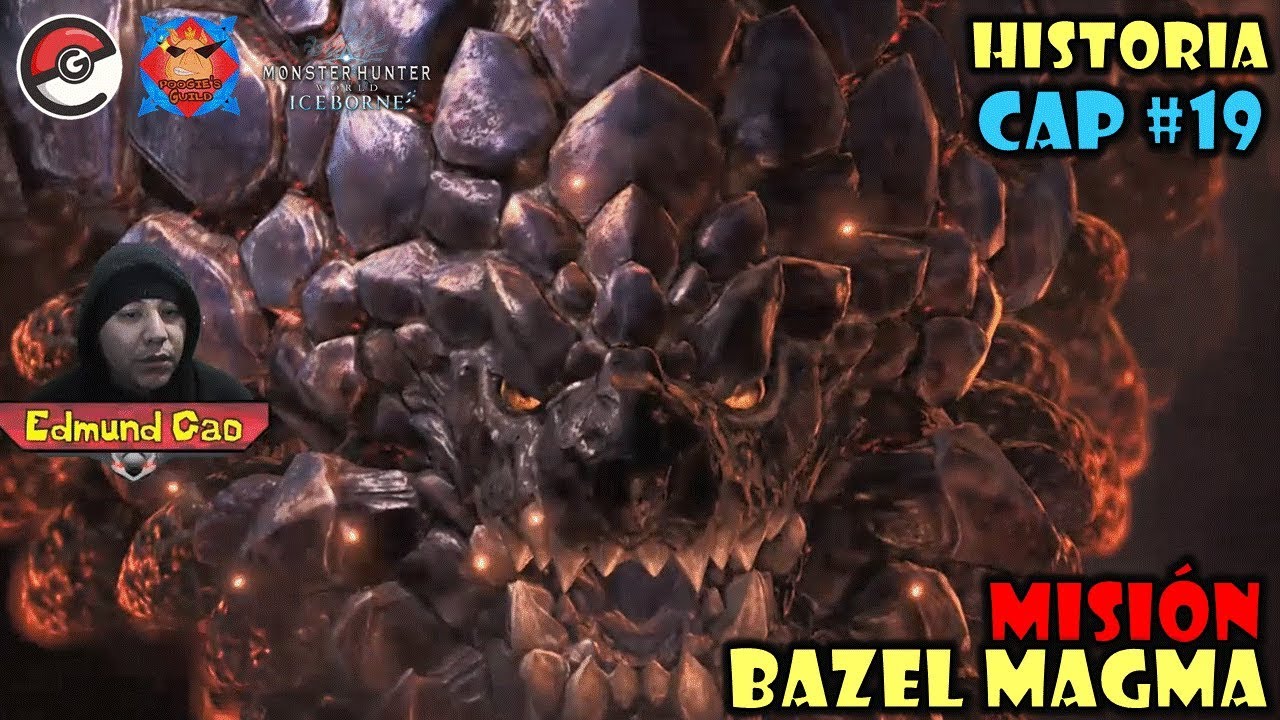 Monster Hunter World Iceborn Historia Misión Bazel Magma "Cap 19" - YouTube