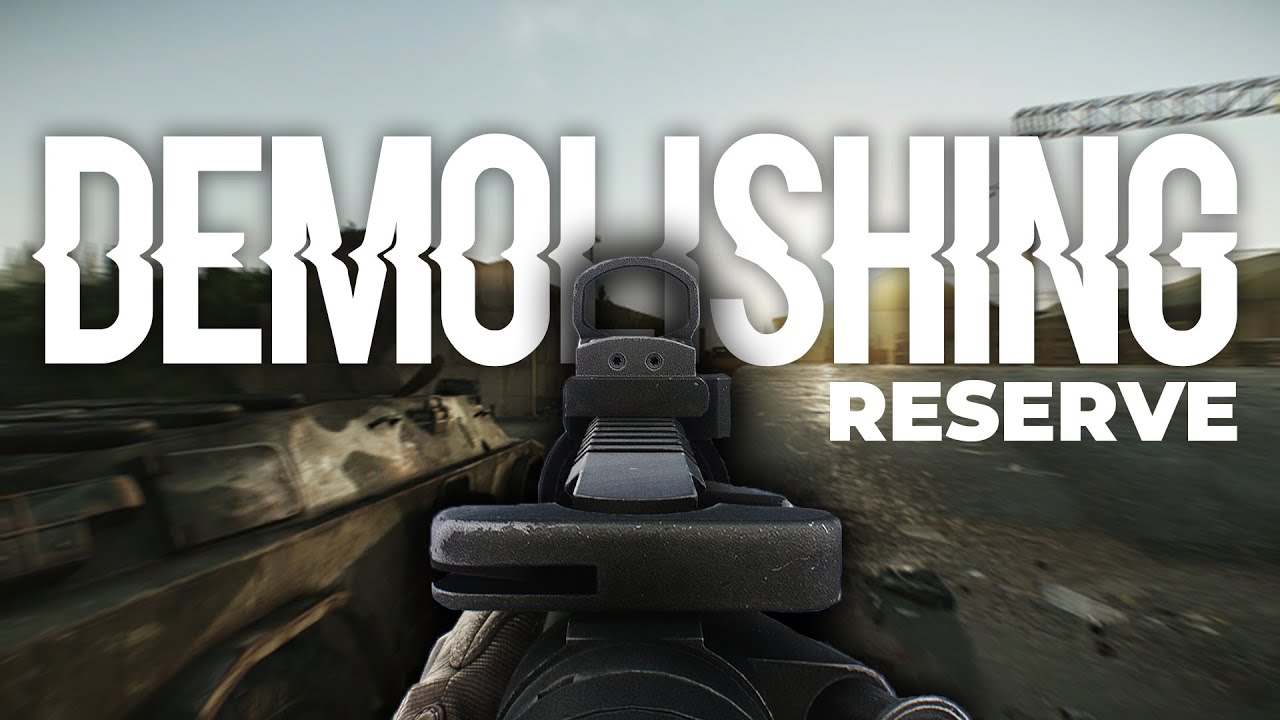 Reserve Demolition - Tarkov Gameplay - Escape From Tarkov - YouTube