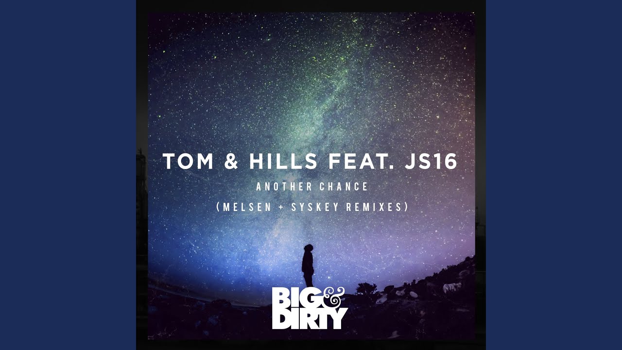 Another Chance (feat. JS16) (Melsen Remix Edit) - YouTube