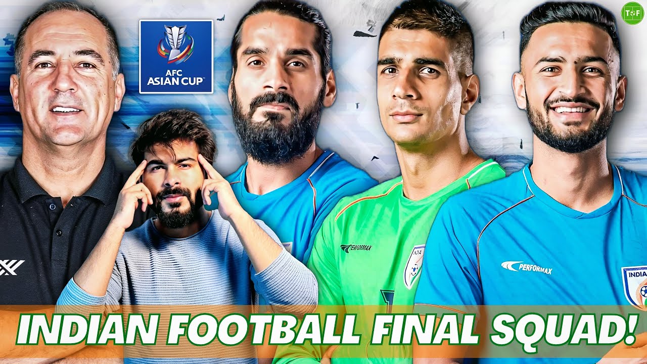 Indian Football Final Squad for AFC Asian Cup 2024! | Playing XI ...