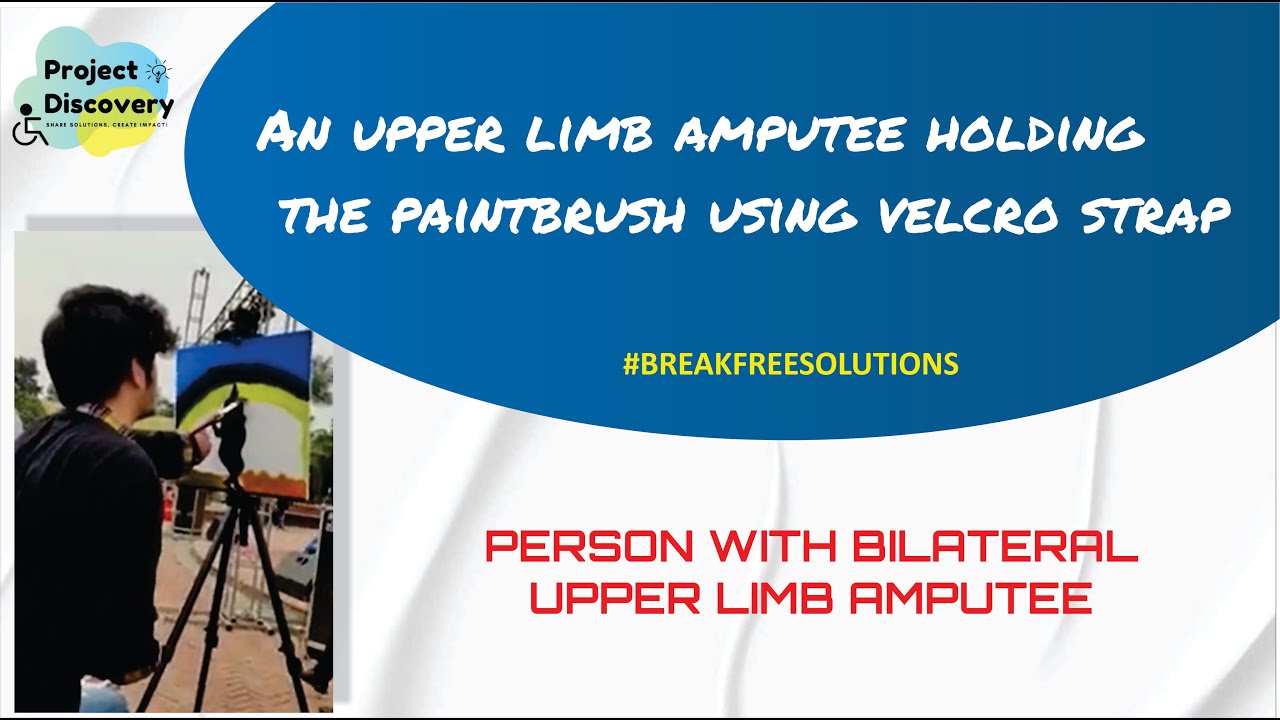 An upper limb amputee holding the paintbrush using velcro strap | Break ...