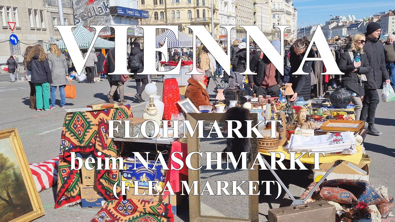 Flohmarkt (Flea Market) beim Naschmarkt, Mariahilf; Vienna Walking Tour ...