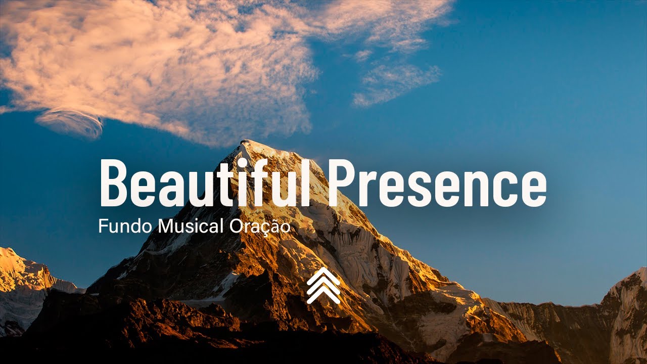 Beautiful Presence | Spontaneous Instrumental Worship | Fundo Musical ...