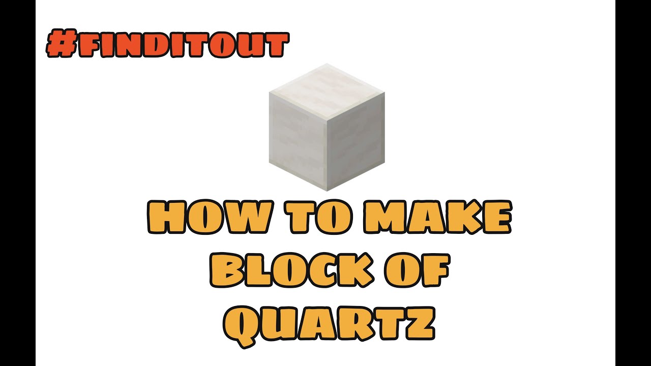 HOW TO MAKE BLOCK OF QUARTZ||MINECRAFT||#FINDITOUT||UNCONTROLLED ...