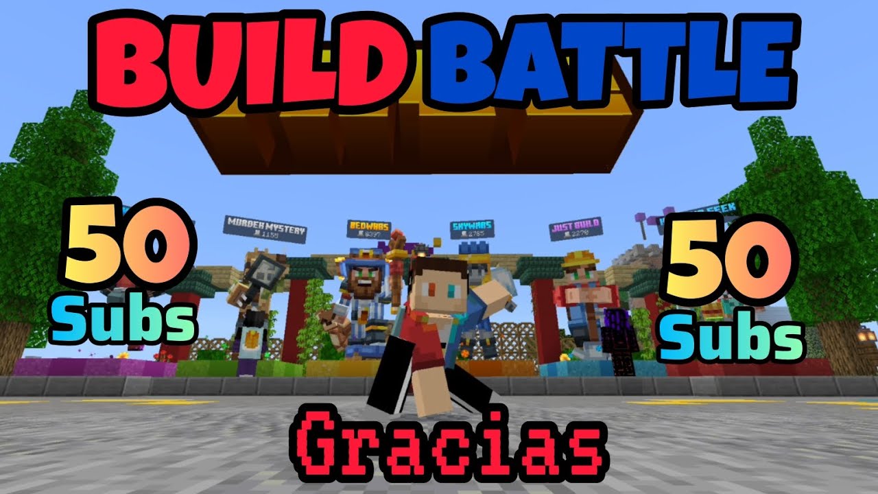 ESPECIAL 50 SUSCRIPTORES, vuelvo a jugar build batalle(Minecraft) - YouTube