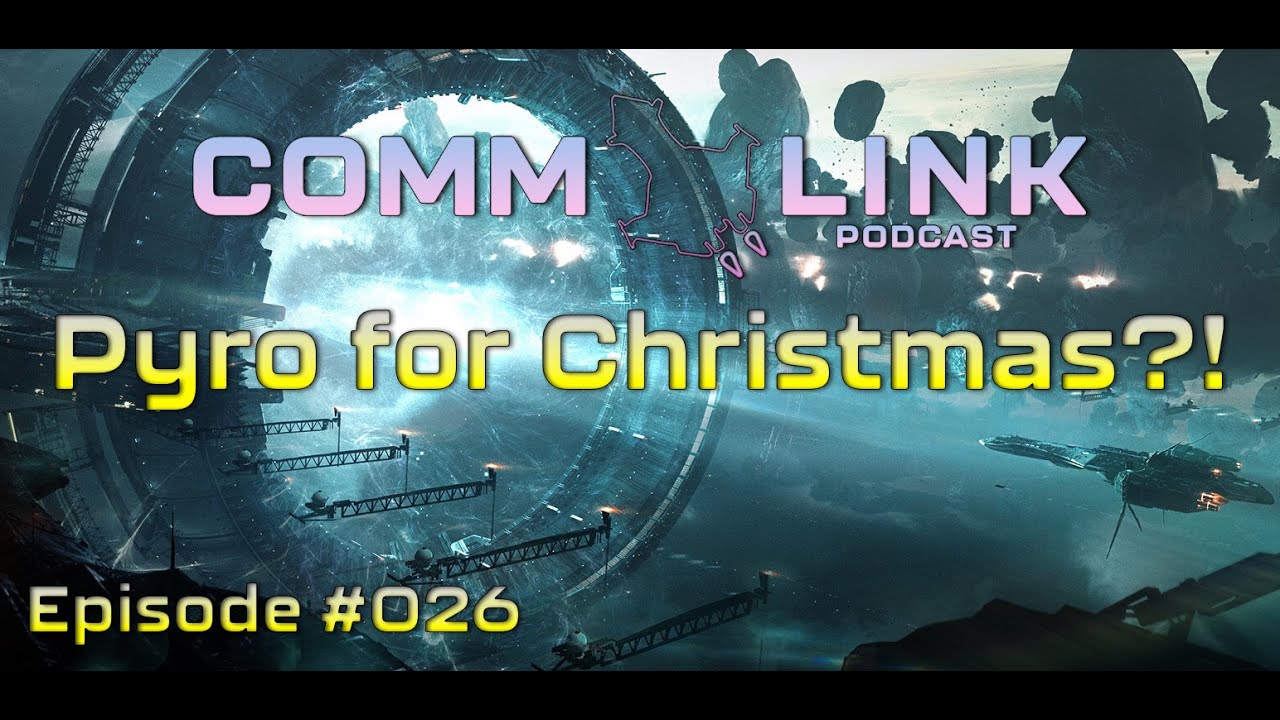Pyro for Christmas?! Looking Ahead to Star Citizen 4.0 | CommLink ...