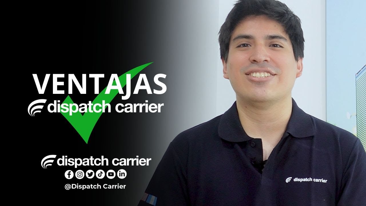 VENTAJAS DE TRABAJAR EN DISPATCH CARRIER - YouTube