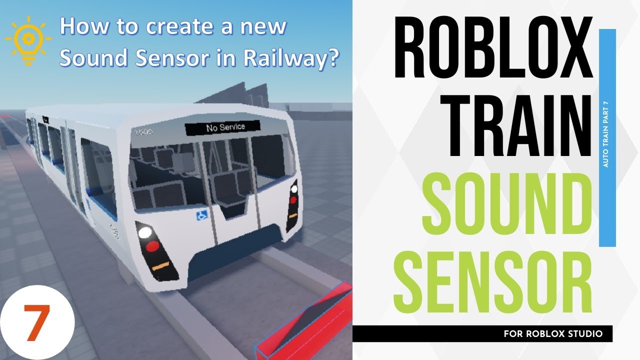 Roblox Tutorial for Train Game Creation - Part 7 Sound Sensor - YouTube