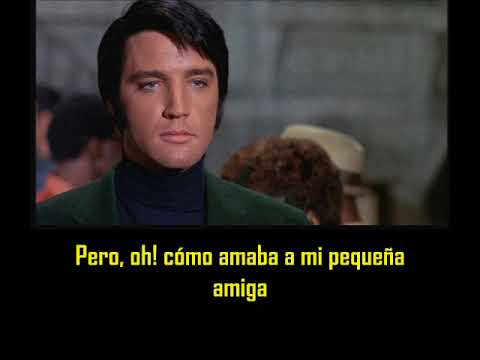 ELVIS PRESLEY - My little friend ( con subtitulos en español ) BEST ...