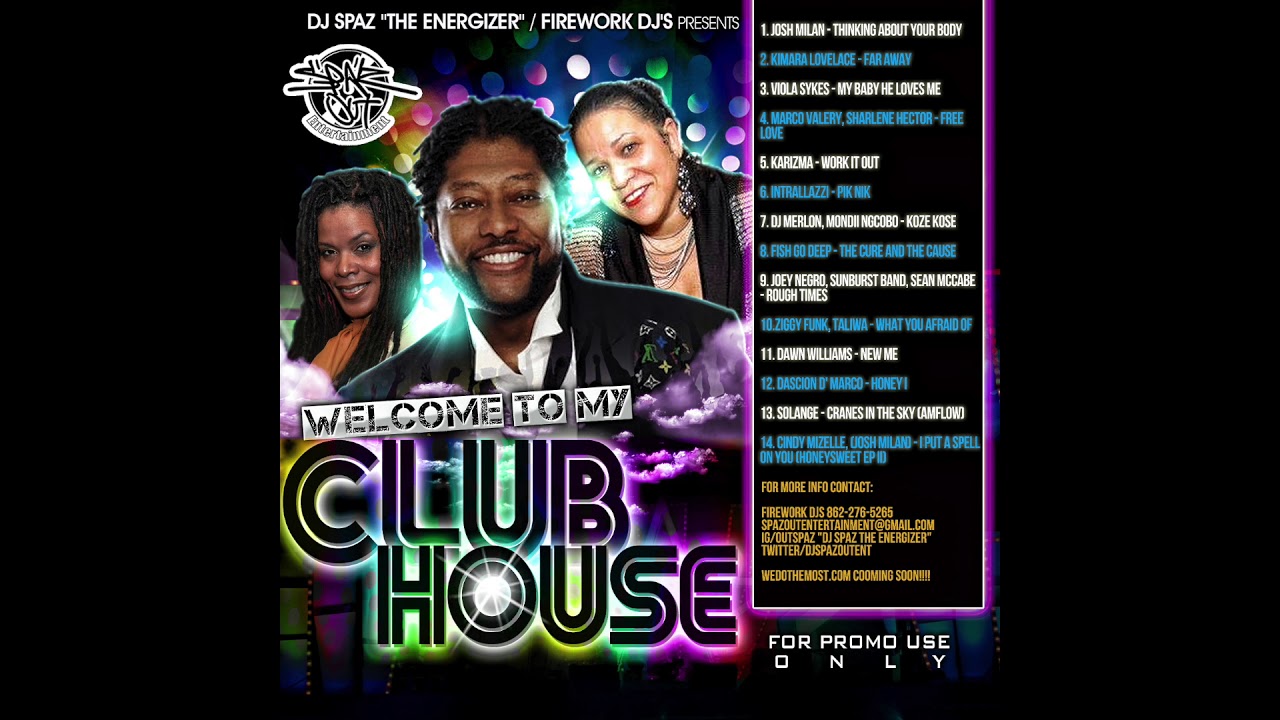 WELCOME TO MY CLUBHOUSE - DJ SPAZ THE ENERGIZER (CLUB/HOUSE 2018) - YouTube