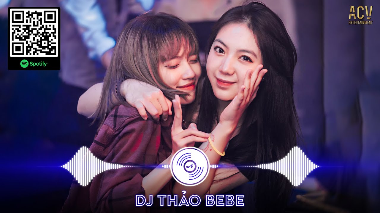 DJ THẢO BEBE REMIX | NHẠC TRẺ REMIX 2024 HAY NHẤT | NONSTOP VIET MIX ...