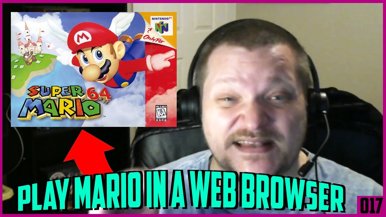 WAPN Reviews - Ep017 - Super Mario 64 in a Web Browser - YouTube
