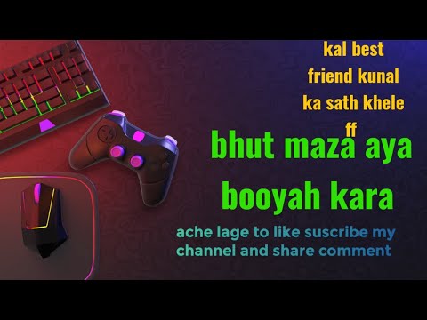 kal best friend kunal ka sath khel bhut maza aya booyah kara ache lage ...