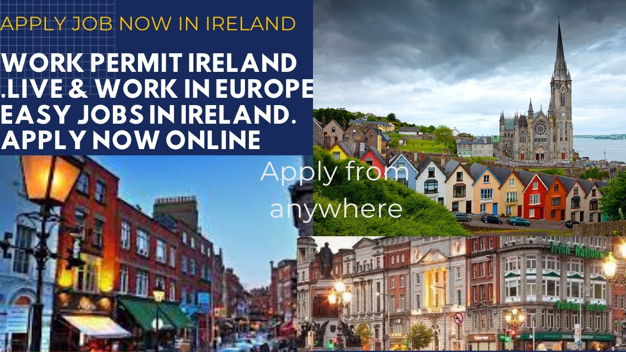 Ireland work permit visa# jobs in Ireland #work in Ireland#apply ...