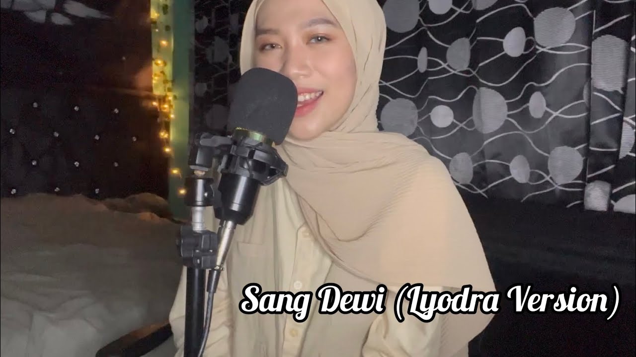 Sang Dewi (Lyodra Version) Cover - Fitri Fahira Lastari - YouTube
