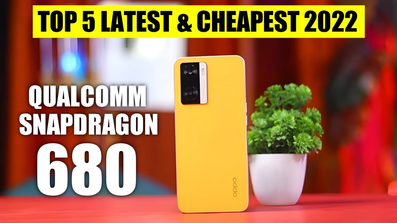 TOP 5 QUALCOMM SNAPDRAGON 680 PROCESSOR PHONE IN 2022 - YouTube