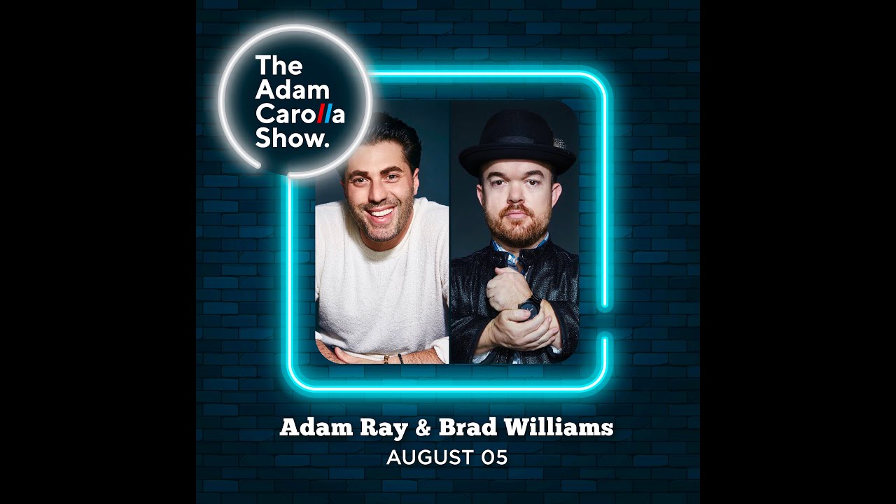 Brad Williams and Adam Ray - Adam Carolla Show - YouTube