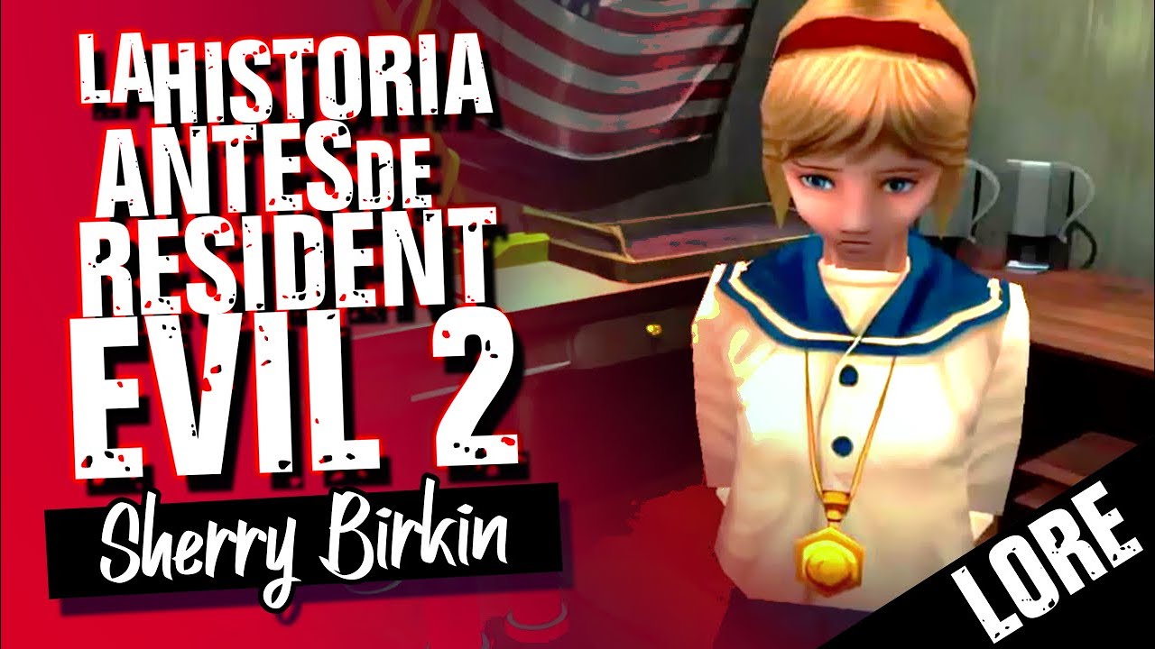 La HISTORIA OFICIAL POCO CONOCIDA de SHERRY BIRKIN | RESIDENT EVIL 2 ...