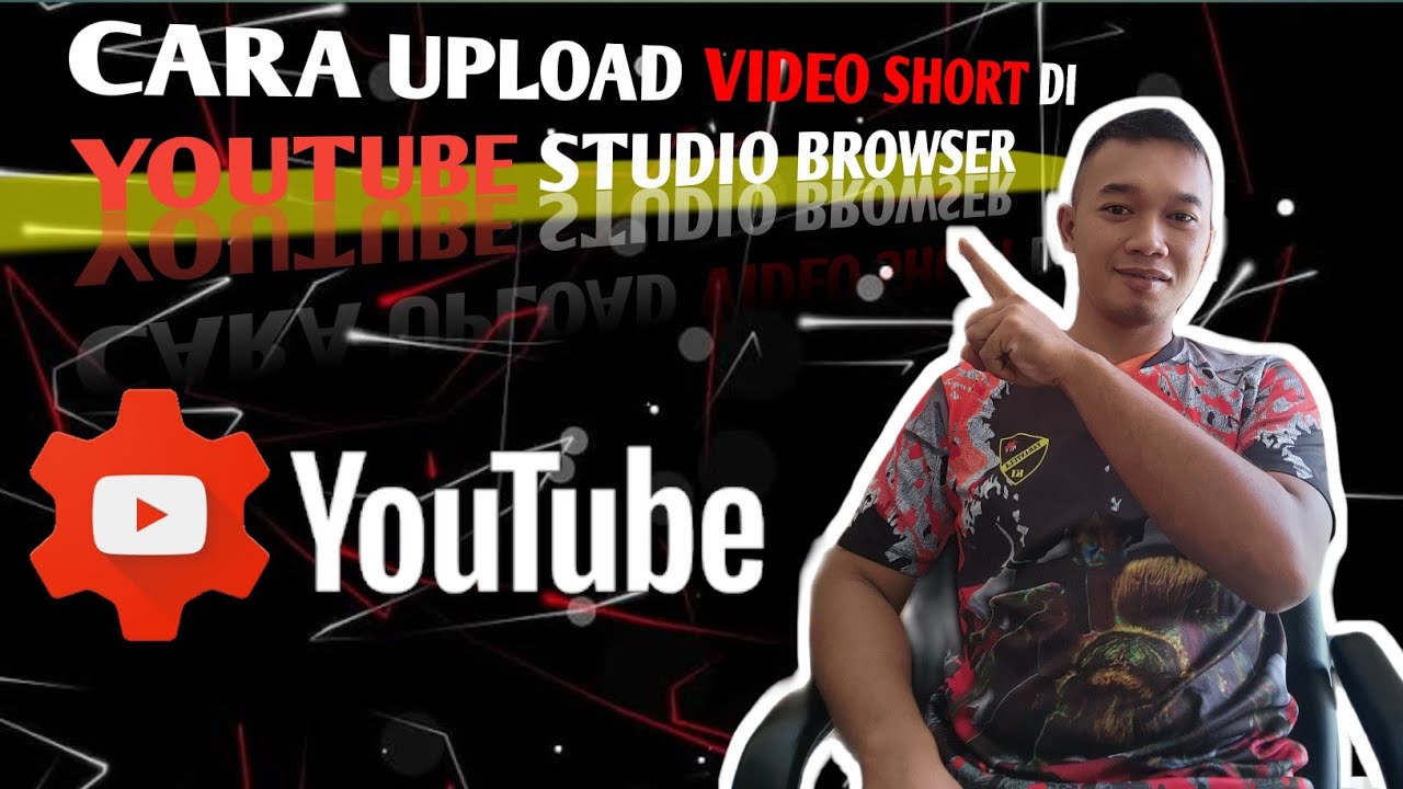 CARA UPLOAD VIDEO SHORT DI YOUTUBE STUDIO BROWSER - YouTube