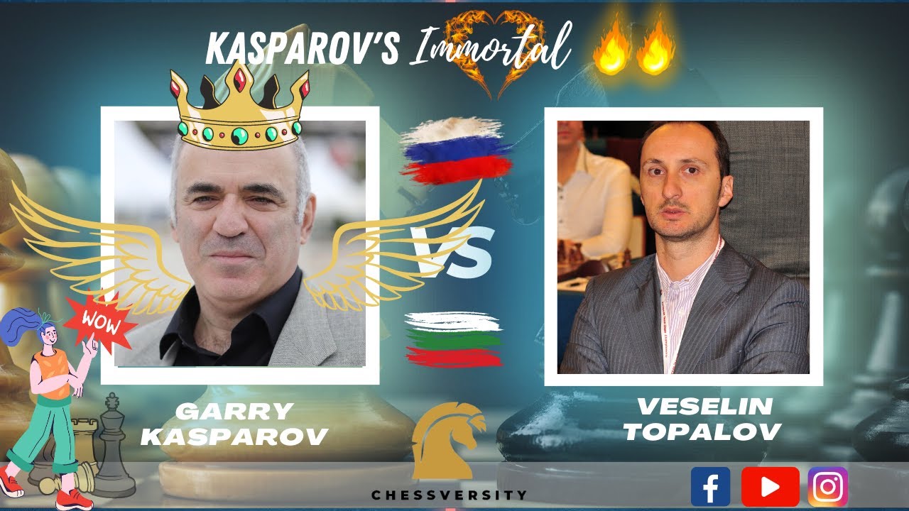 🔥🔥"Kasparov's Immortal" 🔥🔥.Garry Kasparov 🇷🇺 [Russia] vs Veselin Topalov 🇧🇬 [Bulgaria] chess ...