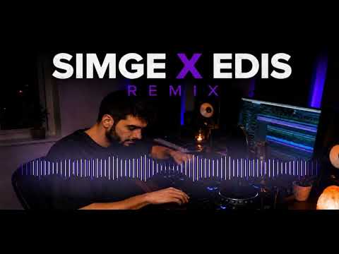 SIMGE X EDIS REMIX (By BOGI MUSIC)