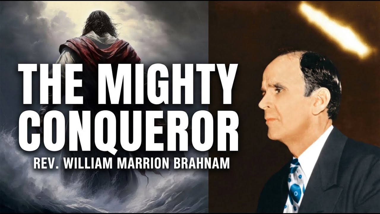 The Mighty Conqueror | William Marrion Branham - YouTube