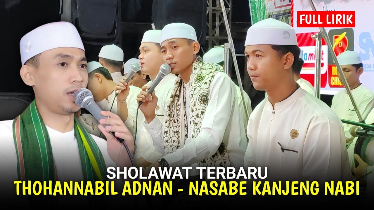 FULL LIRIK!! Thohannabil Adnan - Nabi Muhammad Petunjuk Umat - Nasabe ...