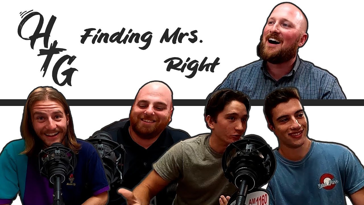 Best of HTG - Finding Mrs Right What are you looking for in a Girl ...