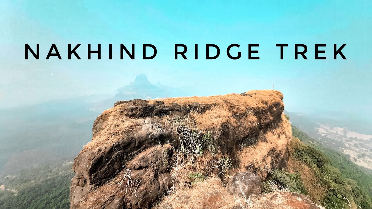 Nakhind Ridge Trek | Vangani, Maharashtra | Hike In Budget - YouTube